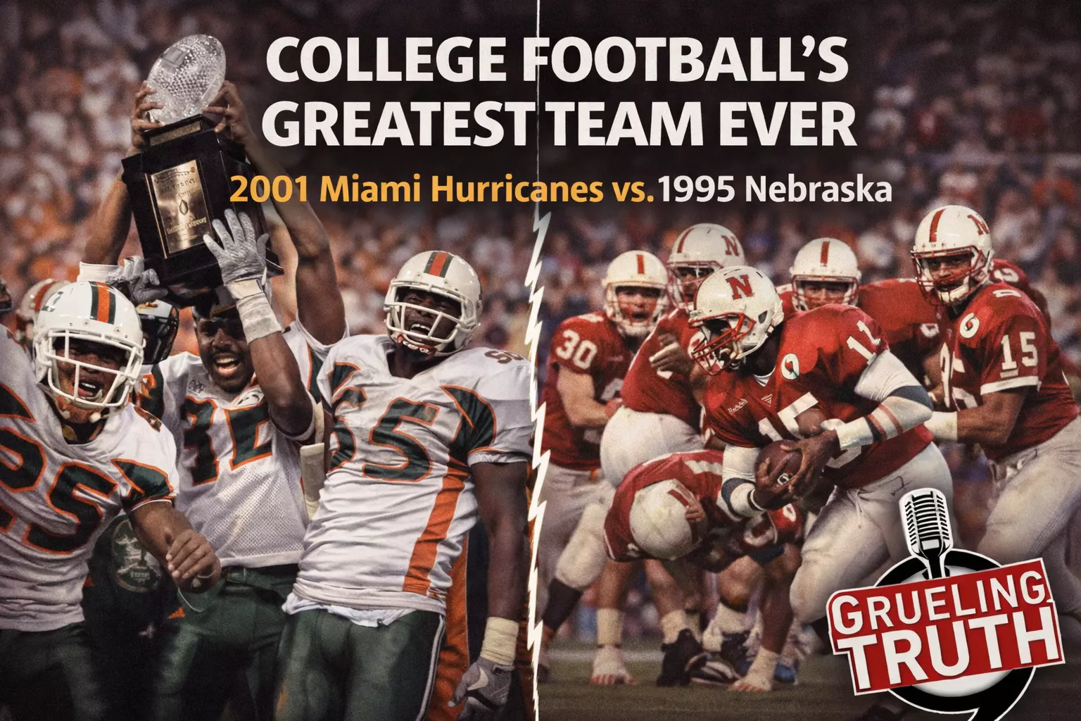 NCAA Football's Greatest Team | 01 Hurricanes or 85 Cornhuskers